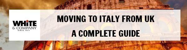 Moving to Italy from UK - A Complete Guide
